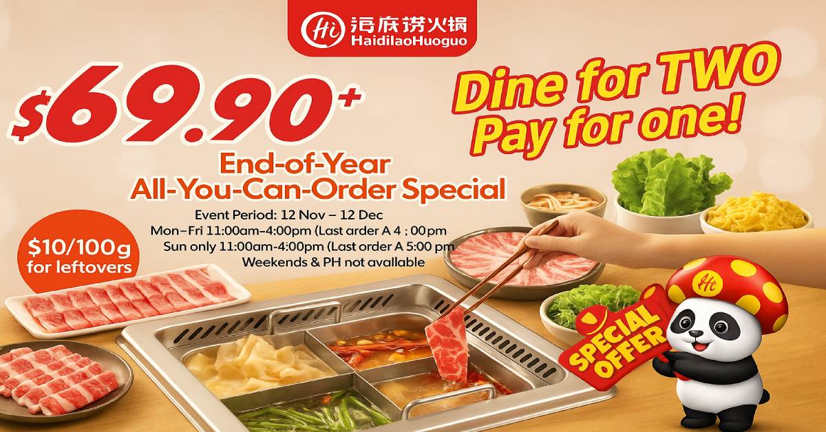 Haidilao 1-For-1 Hotpot: S$69.90++ All-You-Can-Order Set