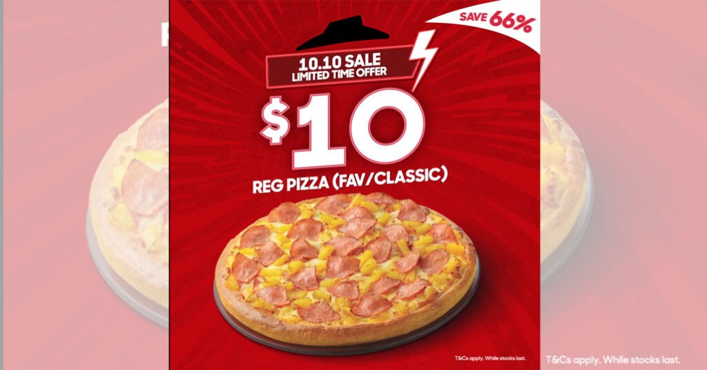 S$10 Pizzas at Pizza Hut - Limited Time 10.10 Promotion | S'pore