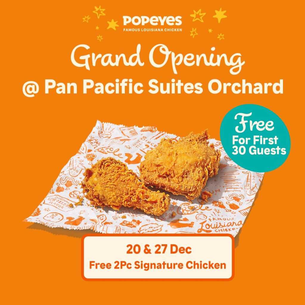 Popeyes Grand Opening at Pan Pacific Suites Orchard – Exclusive Deals ...