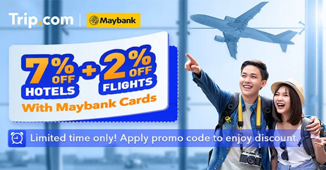 Trip.com x Maybank Promo Codes: 7% Off Hotels & 2% Off Flights